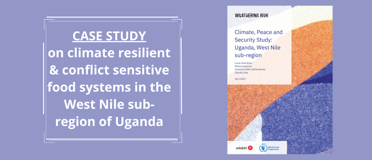 Climate, Peace and Security Study: Uganda, West Nile sub-region | Weathering Risk